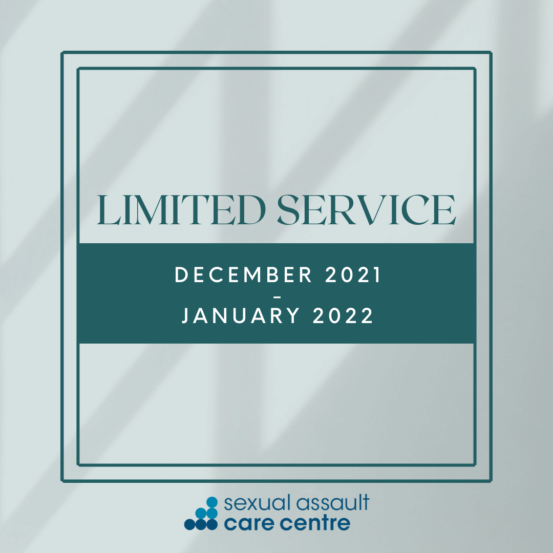 SACC limited services: December 2021 to January 2022 - Sexual Assault Care Centre